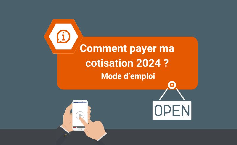 Payer ma cotisation 2024: mode d'emploi